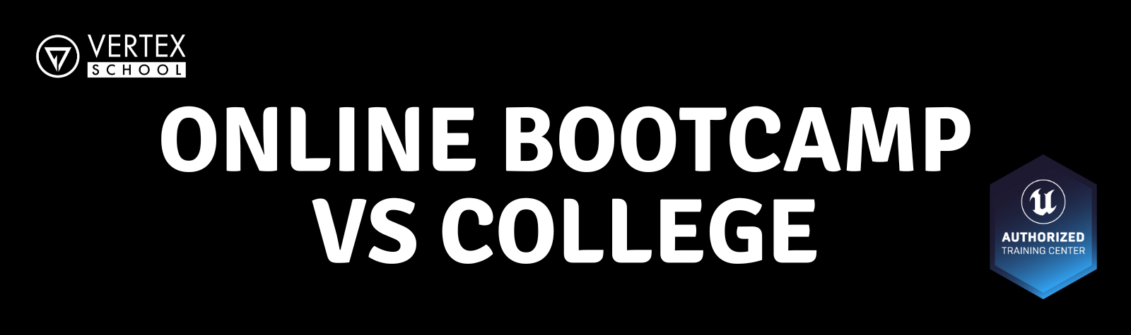 Online Bootcamp vs College - Vertex School
